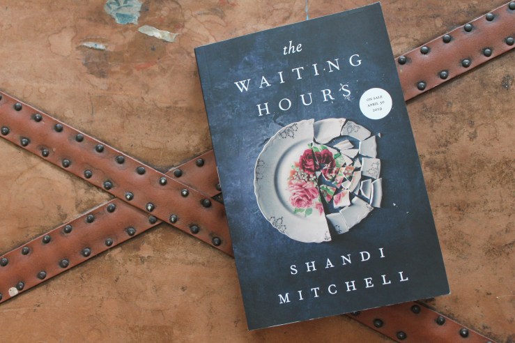 Book Review: The Waiting Hours by Shandi Mitchell – Karissa Reads Books